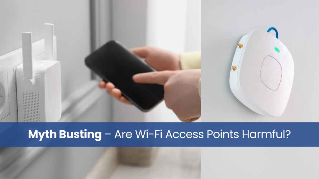 Debunking Myths: The Truth About Wi-Fi Access Points - Zirona IT Support